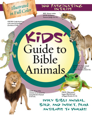 Kids' Guide to Bible Animals by Jane Landreth | Goodreads