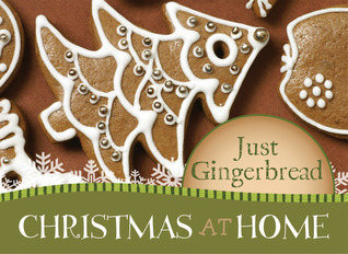 Just Gingerbread (Christmas at Home) by Conover Swofford | Goodreads