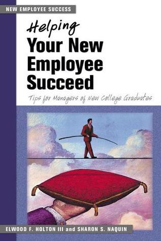 Helping Your New Employee Succeed: Tips for Managers of New College ...