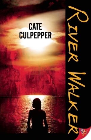 River Walker by Cate Culpepper | Goodreads