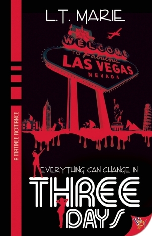 Three Days by L.T. Marie | Goodreads