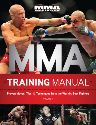 MMA Training Manual Volume II: Tips and Techniques to Improve Your ...