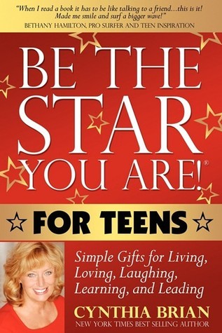 Be the Star You Are! for Teens: Simple Gifts for Living, Loving ...