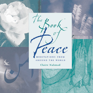 The Book of Peace: Meditations from Around the World by Claire Nahmad ...