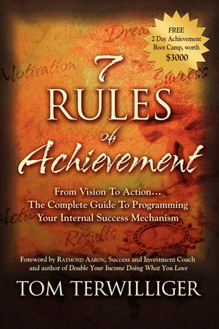 7 Rules of Achievement: From Vision to Action The Complete Guide to ...