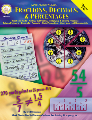 Fractions, Decimals, & Percentages, Grades 5 - 8 by Myrl Shireman ...
