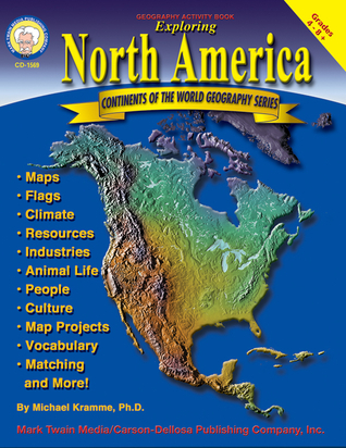 Exploring North America, Grades 4 - 8 by Michael Kramme | Goodreads