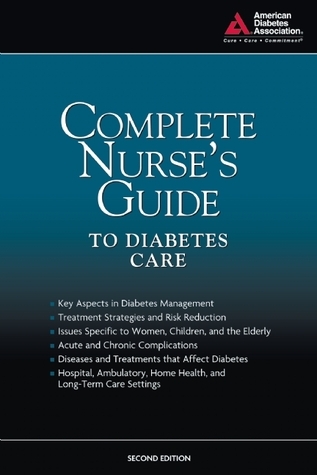 ADA Complete Nurse's Guide to Diabetes Care by American Diabetes ...