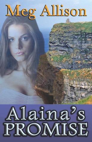 Alaina's Promise by Meg Allison | Goodreads