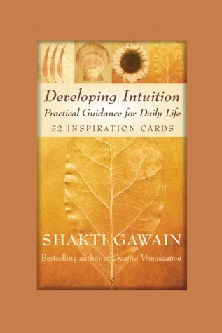 Developing Intuition Deck: Practical Guidance for Daily Life by Shakti ...