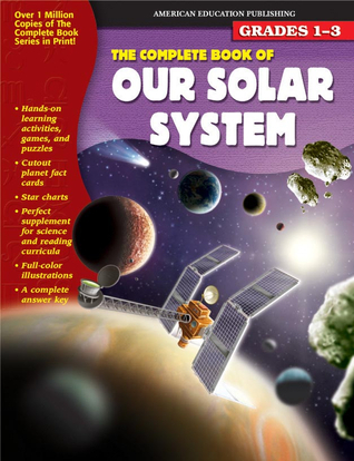 Complete Book of Our Solar System, Grades 1 - 3 by Vincent Douglas ...