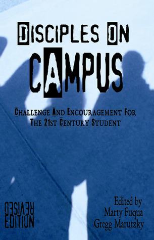 Disciples on Campus: Challenge and Encouragement for the 21st Century ...
