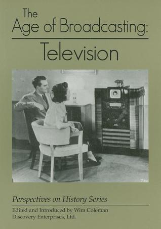 Age of Broadcasting: Television (History Compass) by Wim Coleman ...