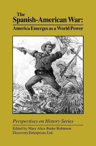 Spanish-american War: America Emerges As a World Power by Mary Alice ...