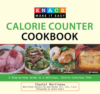 Knack Calorie Counter Cookbook: A Step-by-Step Guide to a Delicious ...