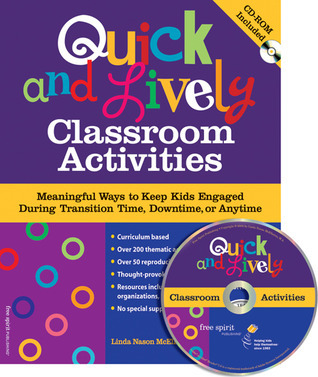 Quick & Lively Classroom Activities Book & CD-ROM: Meaningful Ways to ...