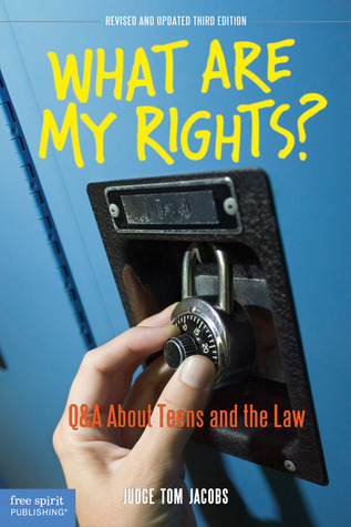 What Are My Rights?: Q&A About Teens and the Law by Thomas A. Jacobs ...
