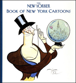 The New Yorker Book of New York Cartoons by Robert Mankoff | Goodreads