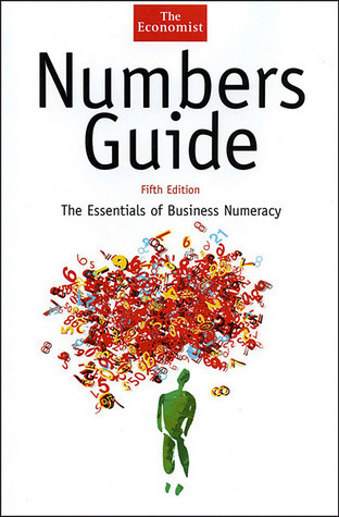 Numbers Guide: The Essentials of Business Numeracy, Fifth Edition by ...