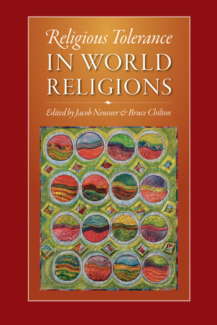 Religious Tolerance in World Religions by Jacob Neusner | Goodreads