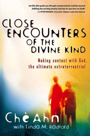 Close Encounters Of The Divine Kind: Making contact with God, the ...