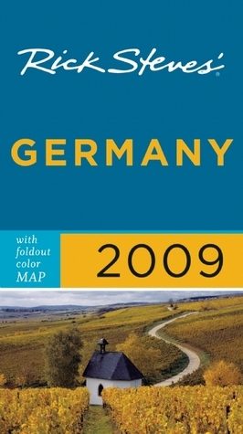 Rick Steves' Germany 2009 by Rick Steves | Goodreads