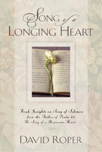 Song of a Longing Heart: Fresh Insights on Song of Solomon by David ...