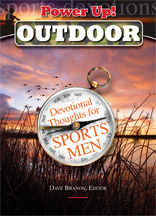 Power Up! Outdoor: Devotional Thoughts for Sportsmen by Dave Branon ...