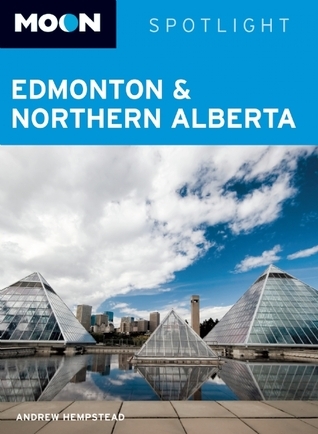 Moon Spotlight Edmonton & Northern Alberta by Andrew Hempstead | Goodreads