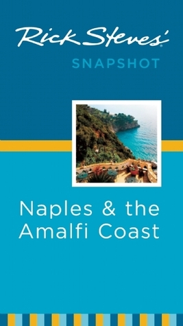 Rick Steves' Snapshot Naples and the Amalfi Coast by Rick Steves ...