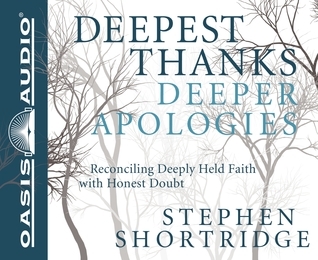 Deepest Thanks, Deeper Apologies: Reconciling Deeply Held Faith with ...