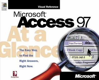 Microsoft Access 97 at a Glance by Steve Johnson | Goodreads