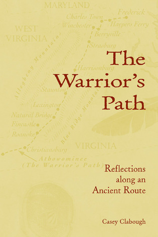 The Warrior’s Path: Reflections along an Ancient Route by Casey Howard ...