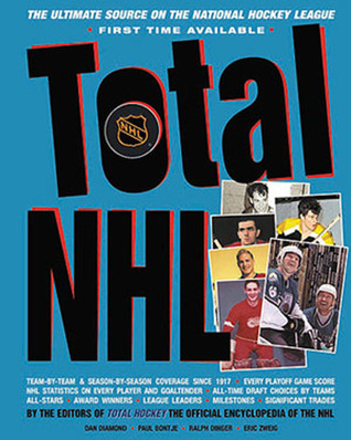 Total NHL: The Ultimate Source on the National Hockey League by Eric ...