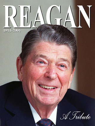 Ronald Reagan: A Tribute by Deborah Hart Strober | Goodreads