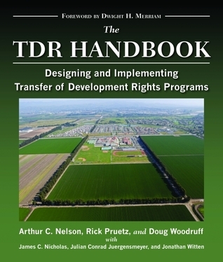 The TDR Handbook: Designing and Implementing Transfer of Development ...