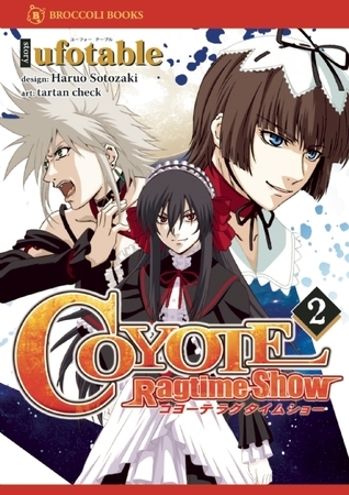 Coyote Ragtime Show: Volume 2 by ufotable | Goodreads