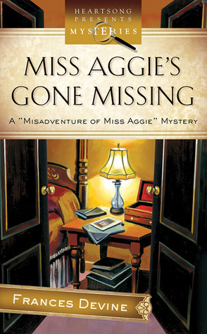 Miss Aggie's Gone Missing by Frances Devine | Goodreads