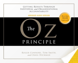 The Oz Principle (Smart Audio) by Roger Connors | Goodreads