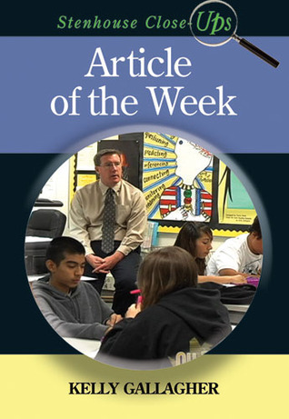 Article of the Week by Kelly Gallagher | Goodreads