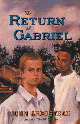 The Return of Gabriel by John Armistead | Goodreads