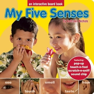 My Five Senses by Kathleen Nichols | Goodreads