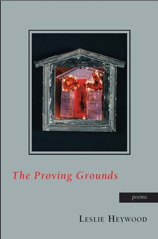 The Proving Grounds by Leslie Heywood | Goodreads