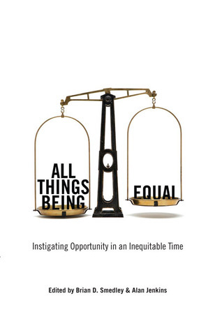 All Things Being Equal: Instigating Opportunity in an Inequitable Time ...