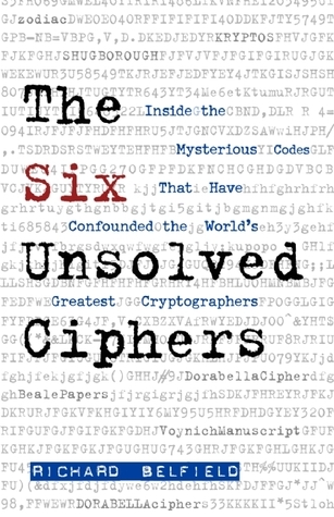 The Six Unsolved Ciphers: Inside the Mysterious Codes That Have ...