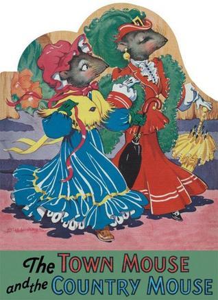 The Town Mouse and the Country Mouse Shape Book by Ethel Hays | Goodreads