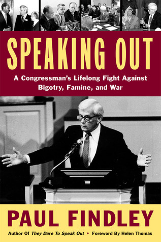 Speaking Out: A Congressman's Lifelong Fight Against Bigotry, Famine ...