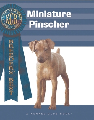 Miniature Pinscher by Marcia P. Tucker | Goodreads