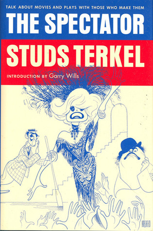 The Spectator: Talk About Movies and Plays With the People Who Make ...