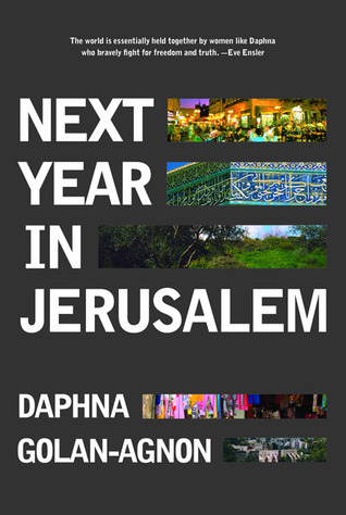 Next Year In Jerusalem: Everyday Life In A Divided Land by Daphna Golan ...